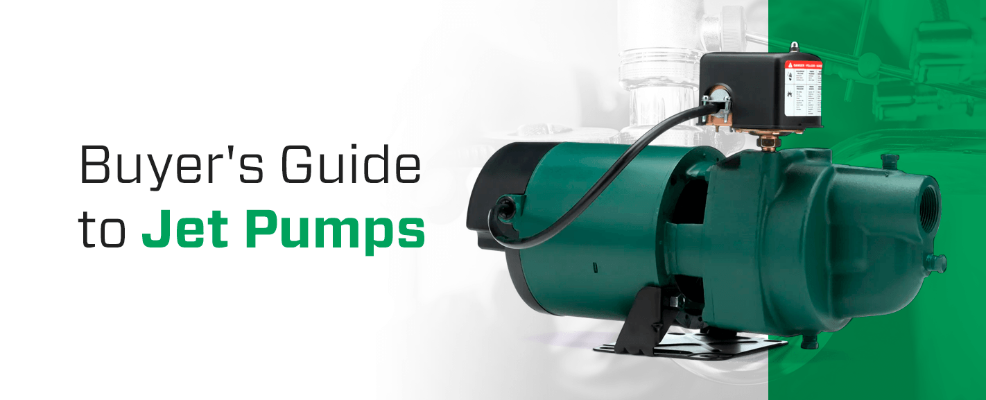 Buyer's Guide to Jet Pumps